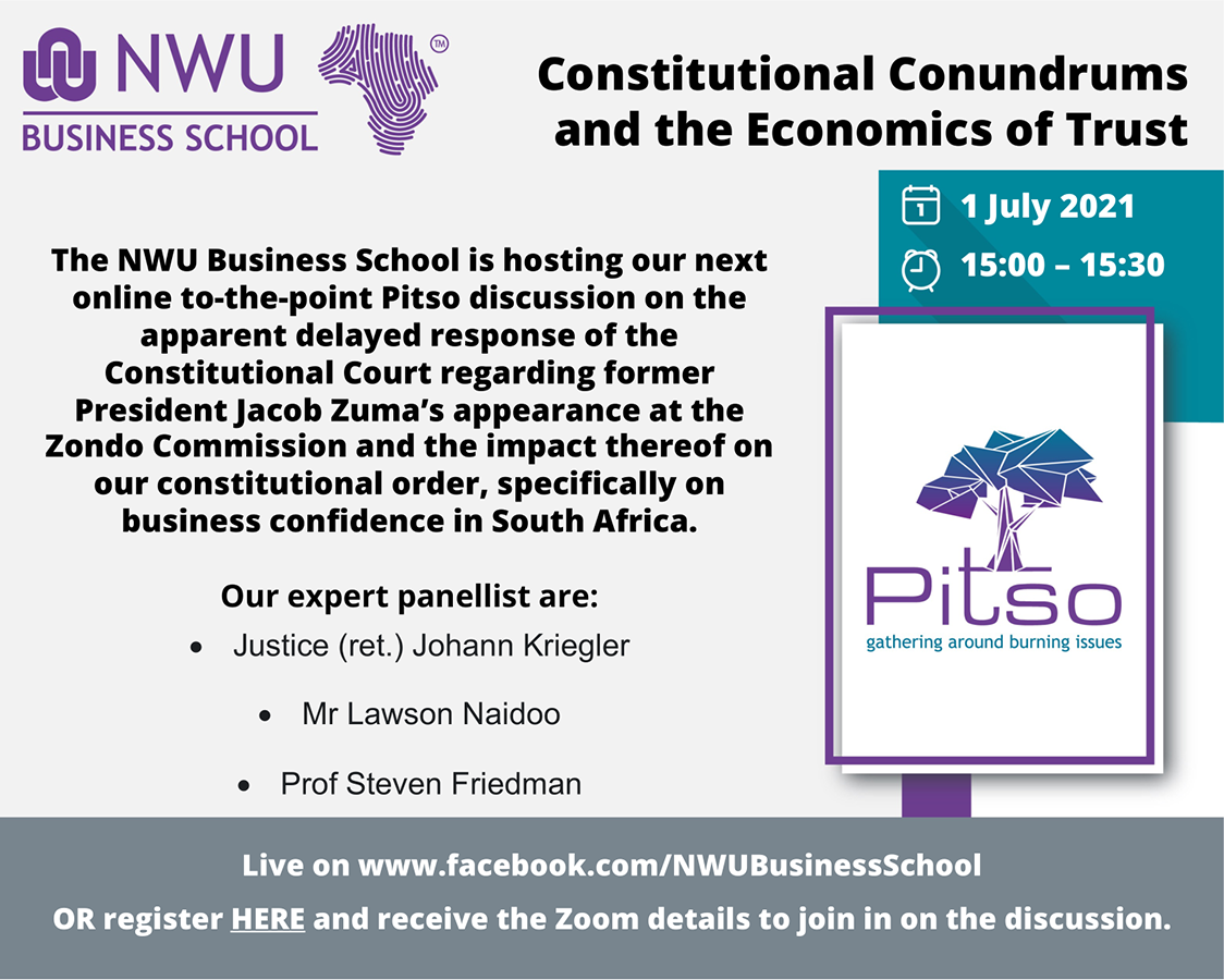 NWU Business School - Pitso series - Constitutional Conundrums and the Economics of Trust | NWU ...